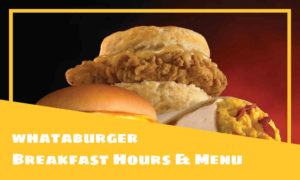 Whataburger Breakfast Hours, Menu, & Prices 2026